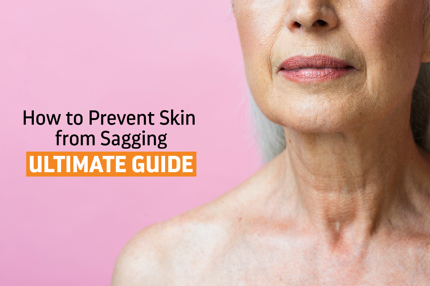 Prevent Skin from Sagging: Top Tips for Firm, Youthful-Looking Skin ...